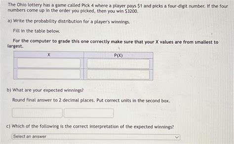 Solved The Ohio Lottery Has A Game Called Pick 4 Where A Chegg