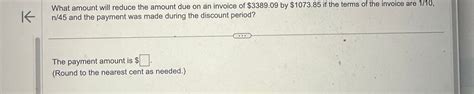 Solved What Amount Will Reduce The Amount Due On An Invoice Chegg Com