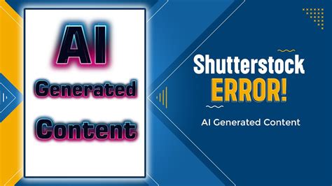 ai generated content ai generated content is prohibited shutterstock