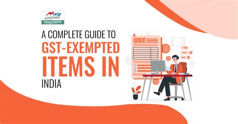 A Complete Guide To GST Exempted Items In India
