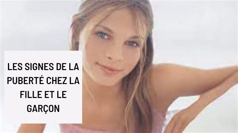 Les Signes De La Puberté Chez La Fille Et Le Garçon Youtube