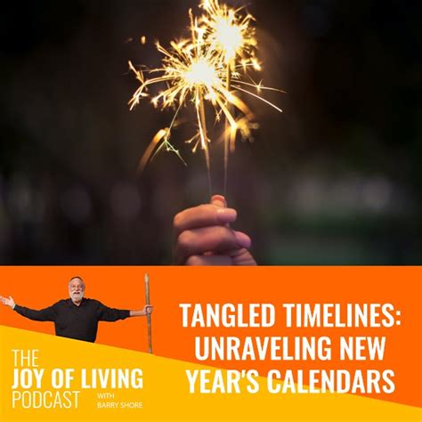 Tangled Timelines Unraveling New Years Calendars