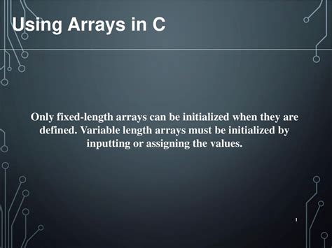 Using Arrays In C Only Fixed Length Arrays Can Be Initialized When They