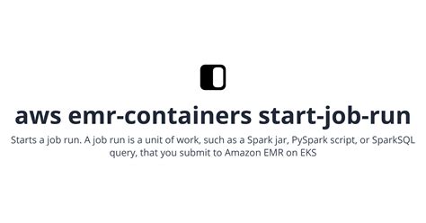Aws Emr Containers Start Job Run Fig