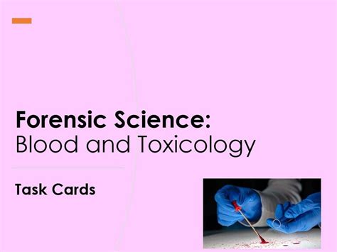 Forensic Science Blood Spatter And Toxicology Task Cards Teaching
