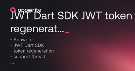 Jwt Dart Sdk Jwt Token Regeneration Threads Appwrite