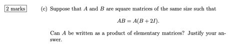 solved 2 marks d let a b and c be square matrices of the