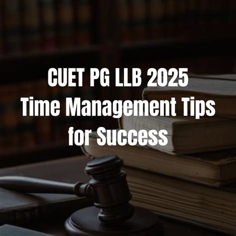 Cuet Pg Llb 2025 Time Management Tips For Success