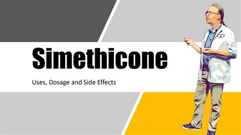 Simethicone Uses Dosage And Side Effects Youtube