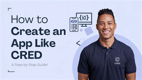 How To Create An App Like Cred A Step By Step Guide