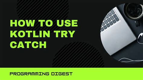 how to use kotlin try catch for exception handling