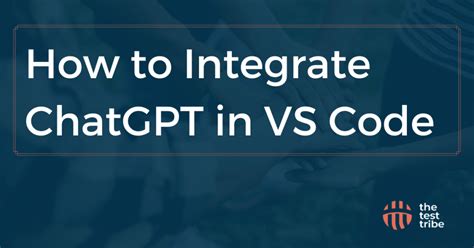 How To Integrate ChatGPT In VS Code AI Extension For VS Code