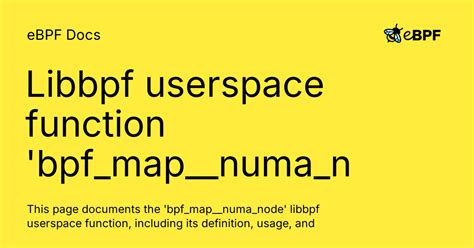 Libbpf Userspace Function Bpfmapnumanode Ebpf Docs