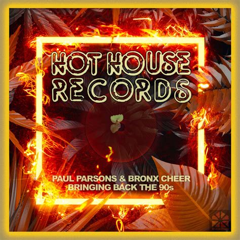 Bringing Back The 90s By Paul Parsonsbronx Cheer On Mp3 Wav Flac