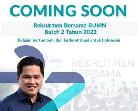 Pengumuman Rekrutmen Bersama BUMN 2022 Batch 2 Segera Dibuka Ada 30