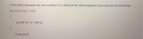 Solved If The Ascii Character For The Number O Is A Decimal Chegg