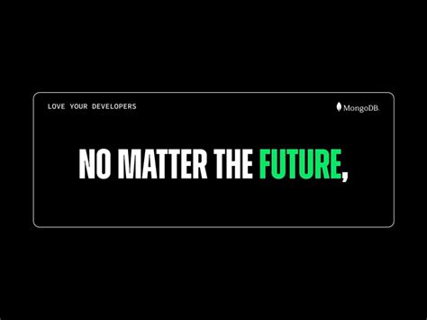 Mongodb Love Your Developers Campaign By Marcea Decker For Mongodb On