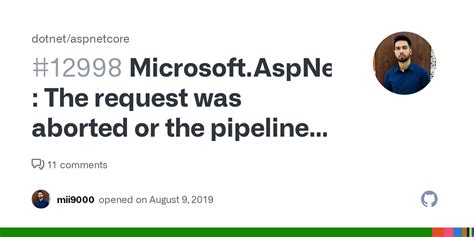 Microsoftaspnetcoremvctesting The Request Was Aborted Or The Pipeline Has Finished On
