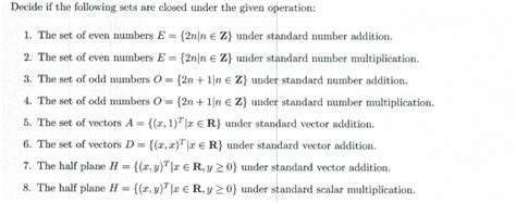Solved Decide If The Following Sets Are Closed Under The Chegg