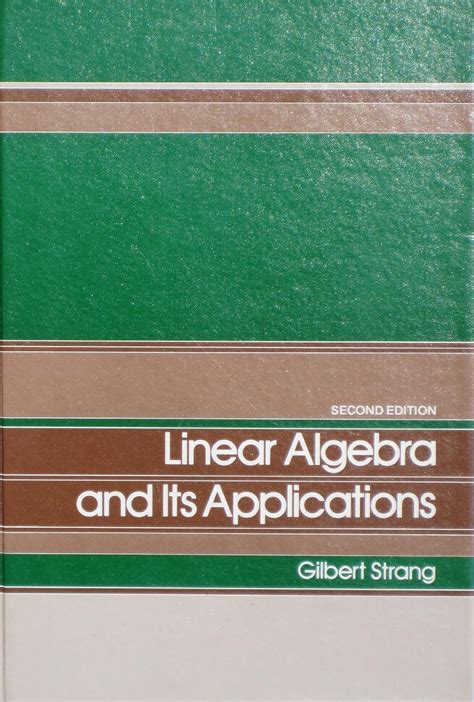 Linear Algebra And Its Applications Strang Gilbert Au Books