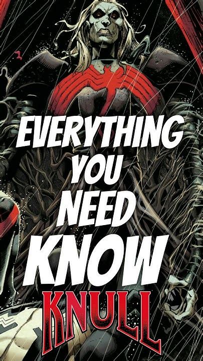 Everything You Need To Know Knull The Creator Of The Symbiotes Youtube