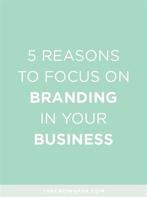 5 Reasons To Focus On Branding In Your Business — Thecrownfox • Designer For 6 And 7 Figure