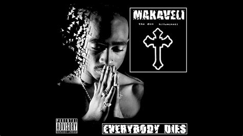 2 Pac Makaveli Everybody Dies Full Album 2019 Youtube