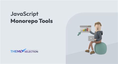 Super Javascript Monorepo Tools Of Themeselection