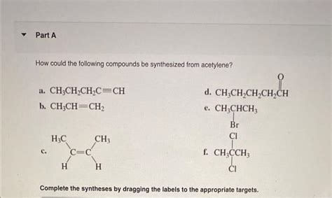 Solved How Could The Following Compounds Be Synthesized From Chegg