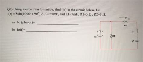 Solved Q3 Using Source Transformation Find Io In The