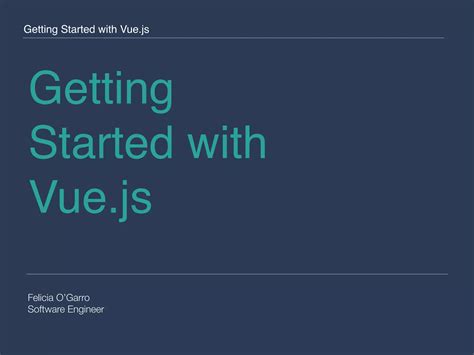 Getting Started With Vuejs