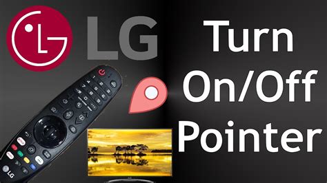 LG TV Magic Remote Turn On Off The Pointer Smart TV YouTube