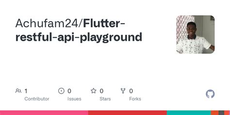 Github Achufam24flutter Restful Api Playground