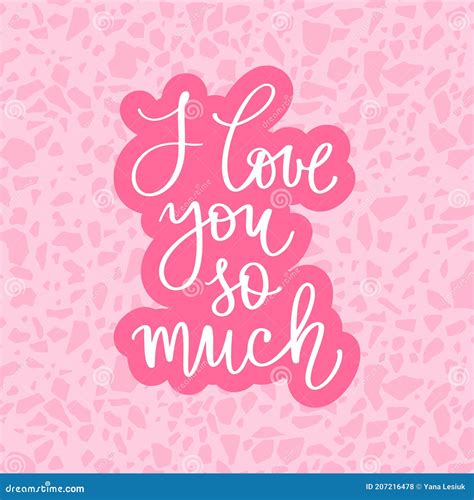 I Love You So Much Lettering Vector Quote Romantic Calligraphy Phrase