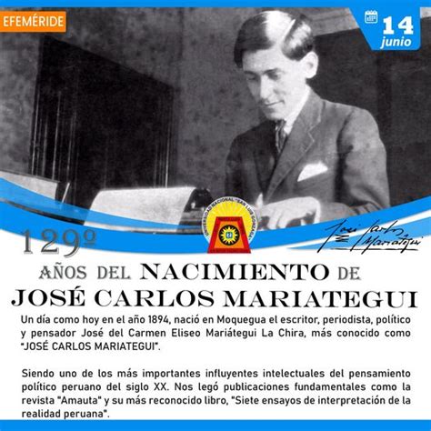 129º Años Del Nacimiento De José Carlos Mariátegui Noticias Unica