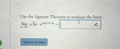 solved use the squeeze theorem to evaluate the