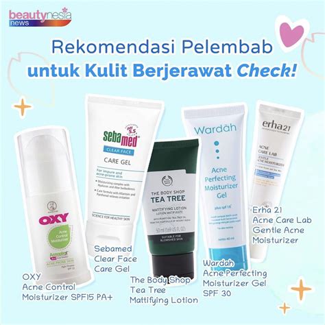 Rekomendasi Moisturizer Untuk Kulit Berjerawat