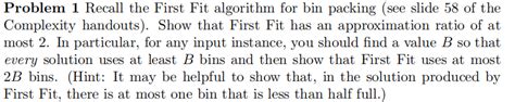 Solved Problem Recall The First Fit Algorithm For Bin Chegg