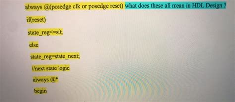 Solved Always [posedge Clk Or Posedge Reset What Does