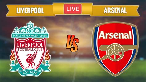 Liverpool Vs Arsenal Live Stream Live Efl Cup Match Liverpool V