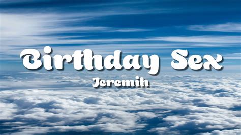 Jeremih Birthday Sex Lyrics Youtube