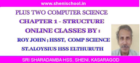 Sheniblog Plus Two Computer Science Unit 1 Structure Online Classes