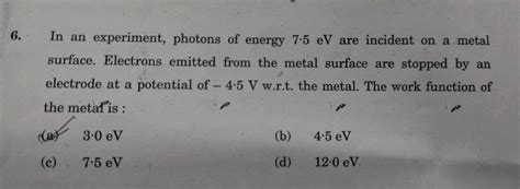 in an experiment photons of energy 7 cdot 5 mathrm{ev} are incident on