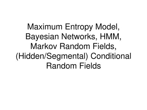 PPT Maximum Entropy Model PowerPoint Presentation Free Download ID