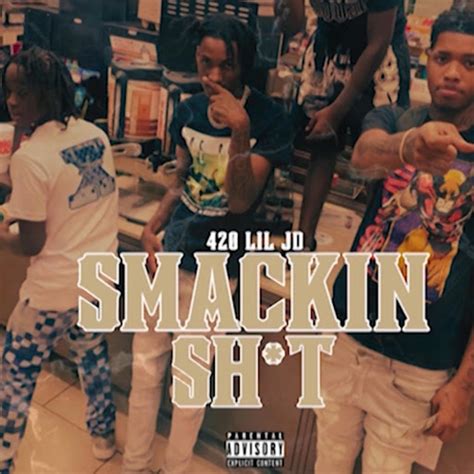 Smackin Shit - YouTube Music