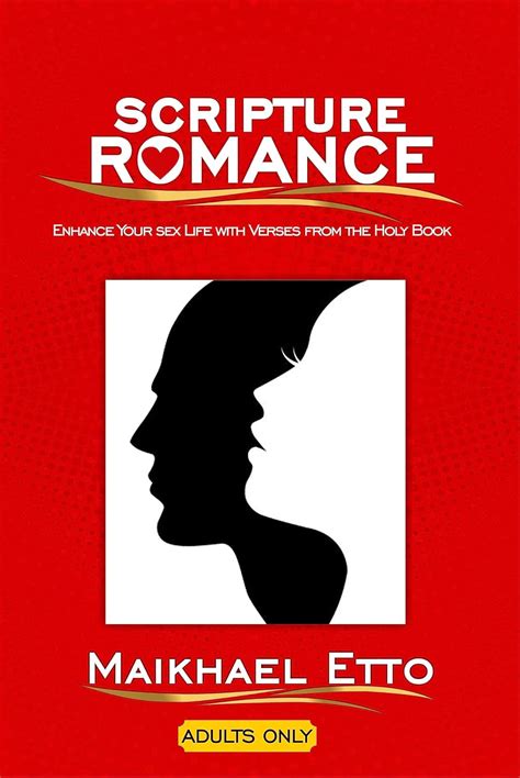 Scripture Romance Enhance Your Sex Life With Verses From The Holy Book Ebook Etto