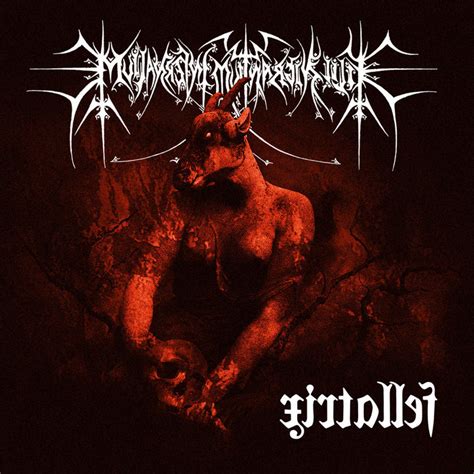 Fellatrix Filii Nigrantium Infernalium Osmose Productions
