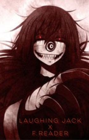 Laughing Jack X Reader Chapter Wattpad