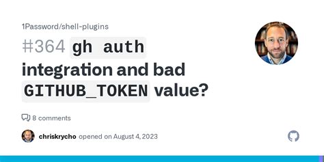`gh Auth` Integration And Bad `githubtoken` Value · Issue 364