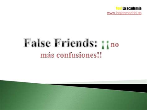 False Friends Ppt